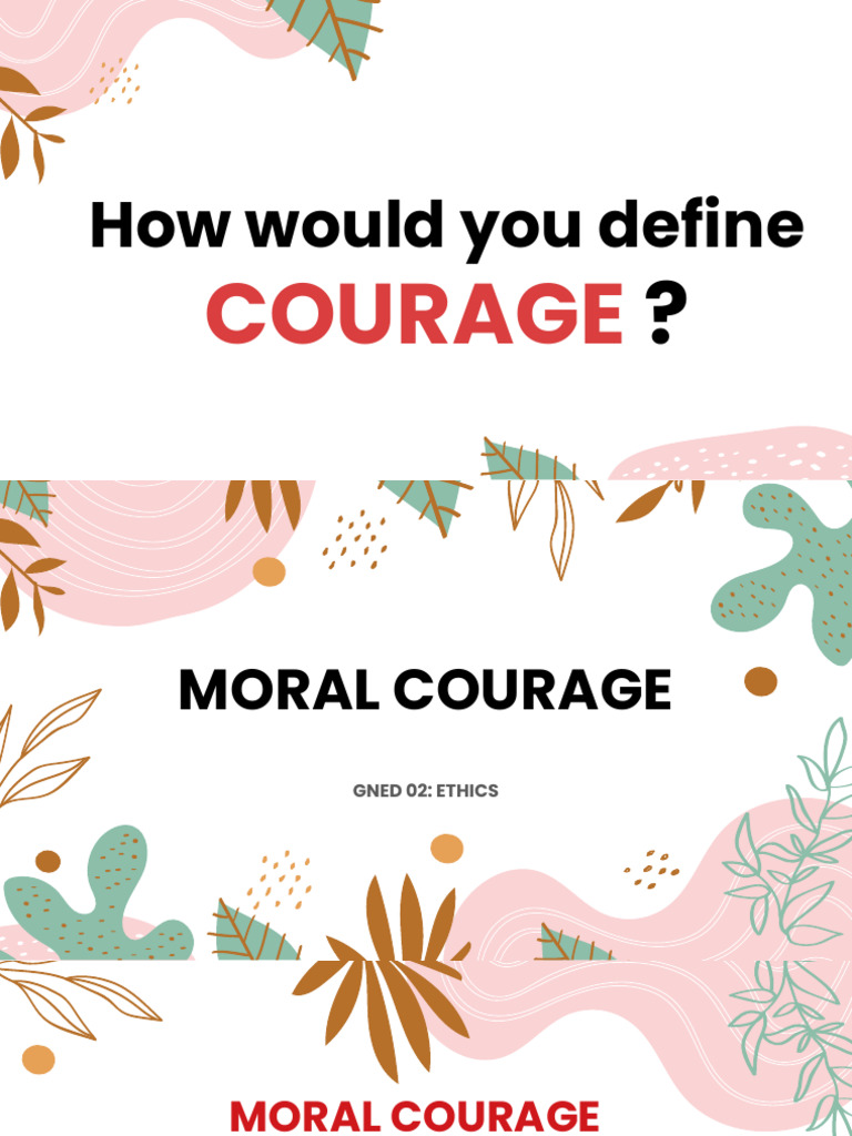Lesson 07 - Moral Courage | PDF | Disciplines | Courage