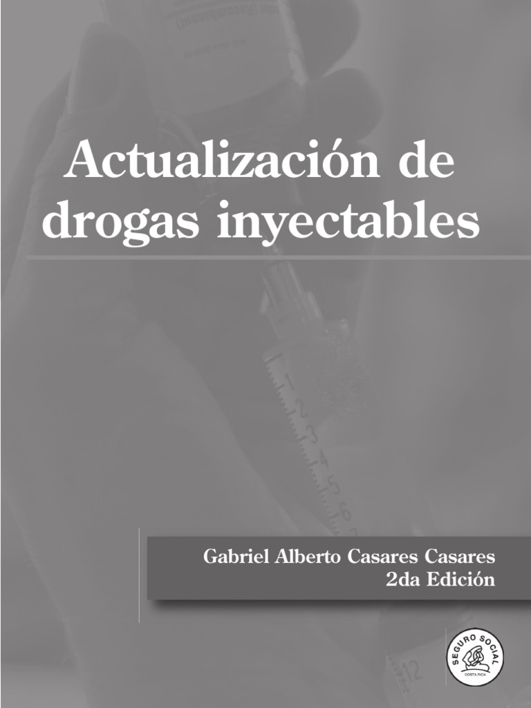 (Casares) Actualización de Drogas Inyectables CCSS | PDF | Terapia ...