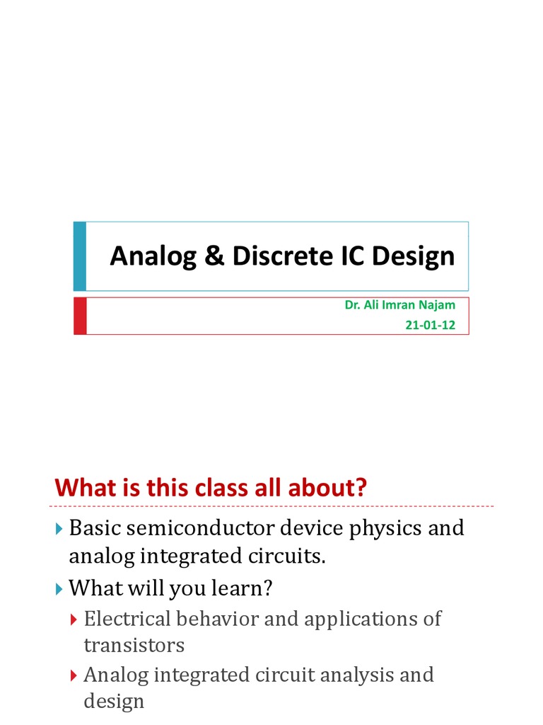 Analog & Discrete IC Design: Dr. Ali Imran Najam 21 01 12 | PDF | Field ...