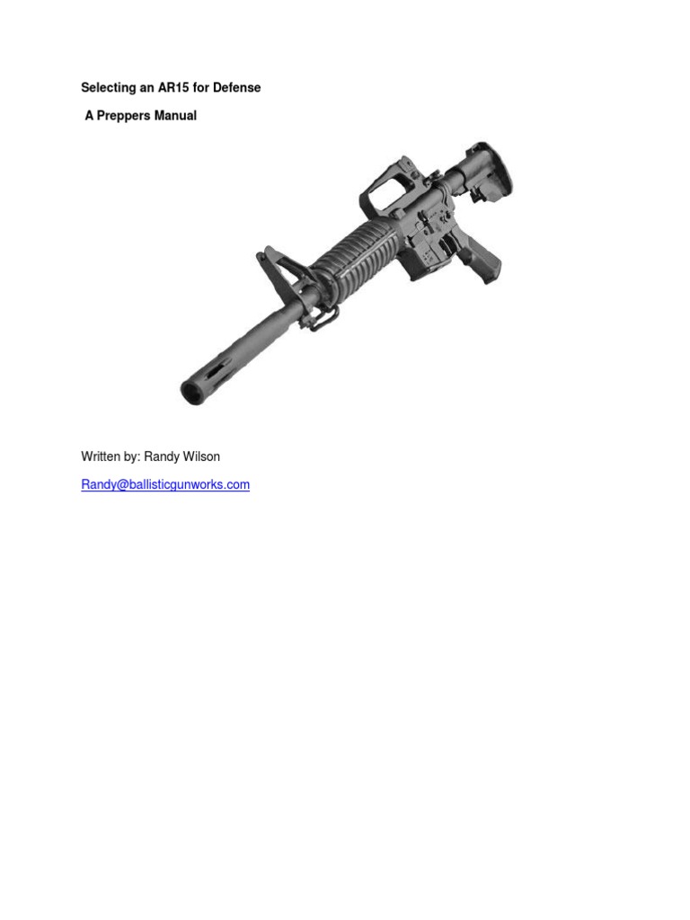 Selecting An AR15 For Defense A Preppers Manual: Written By: Randy ...