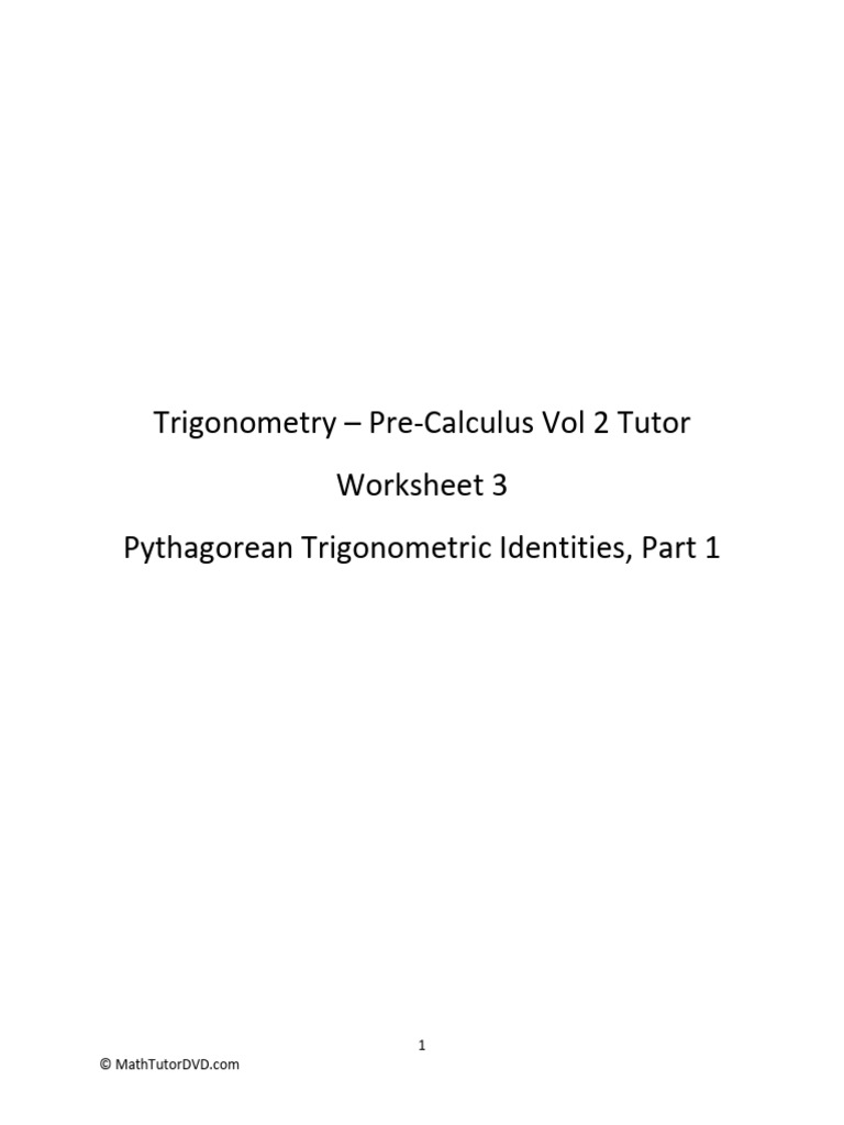 Trig and PreCalculus Tutor - Vol 2 - Worksheet 3 - Pythagorean Trig ...