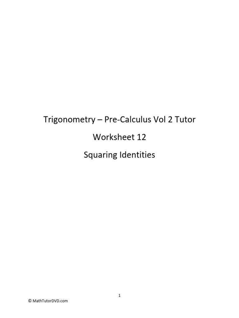 Trig and PreCalculus Tutor - Vol 2 - Worksheet 12 - Squaring Trig ...