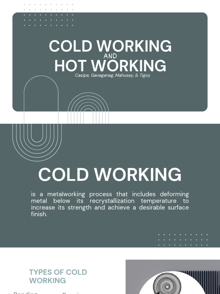 Cold Working and Hot Working | PDF | Forging | Rolling (Metalworking)