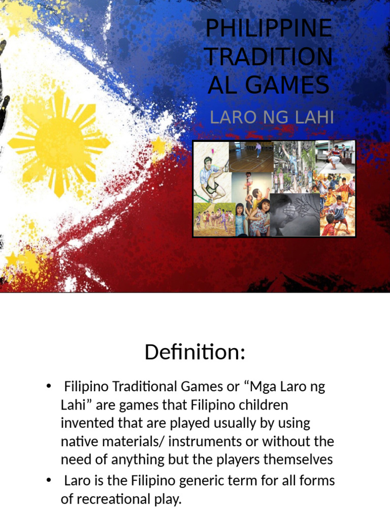 LAro NG Lahi: PHILIPPINE TRADITIONAL GAMES Intro | PDF | Philippines