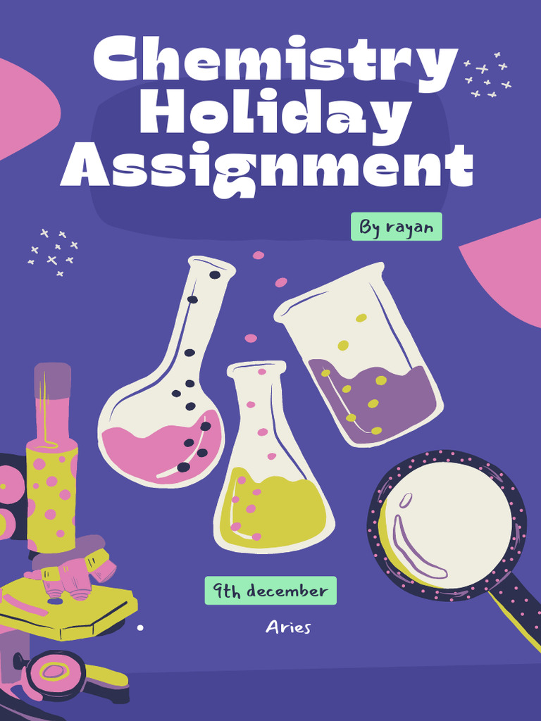 Chemistry Holiday Assignment Guide | PDF