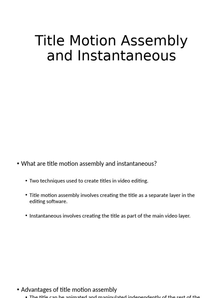 Title Motion Assembly and Instantaneous - Editing Process | PDF | Editing | Computing