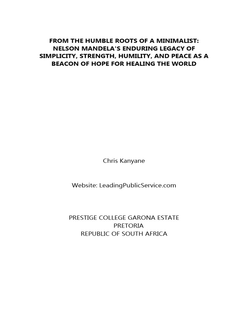 From The Humble Roots of A Minimalist: Nelson Mandela's Enduring Legacy ...