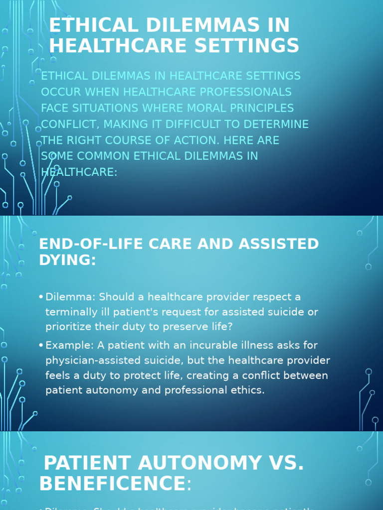ETHICAL DILEMMAS IN HEALTHCARE SETTINGS | PDF | Medical Ethics ...
