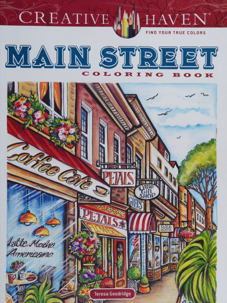 Creative Haven Main Street Coloring Book - Teresa Goodridge | PDF