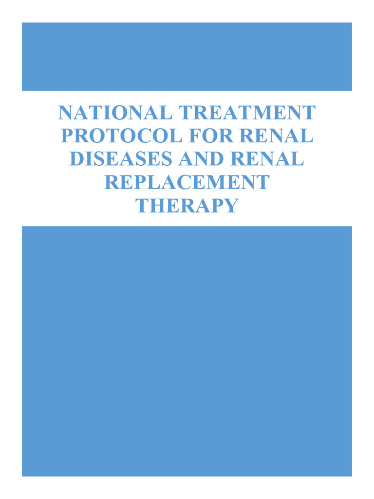 Treatment Protocol Renal Diseases | PDF | Chronic Kidney Disease | Nephrology