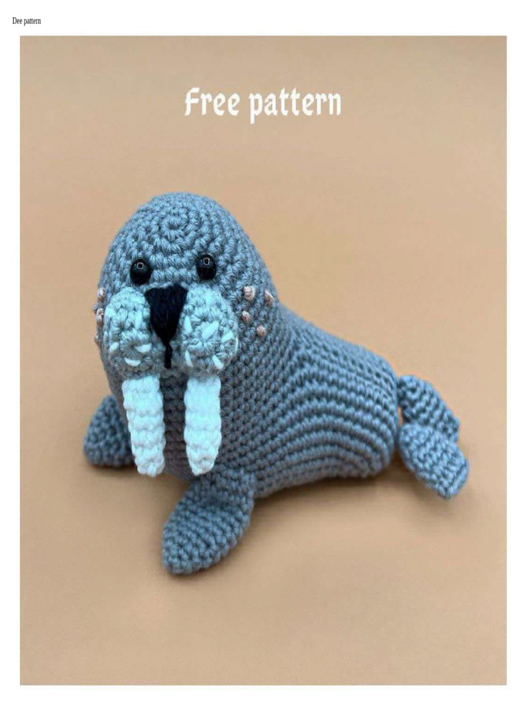 Crochet Walrus Amigurumi PDF Free Pattern | PDF | Textile Arts | Crochet