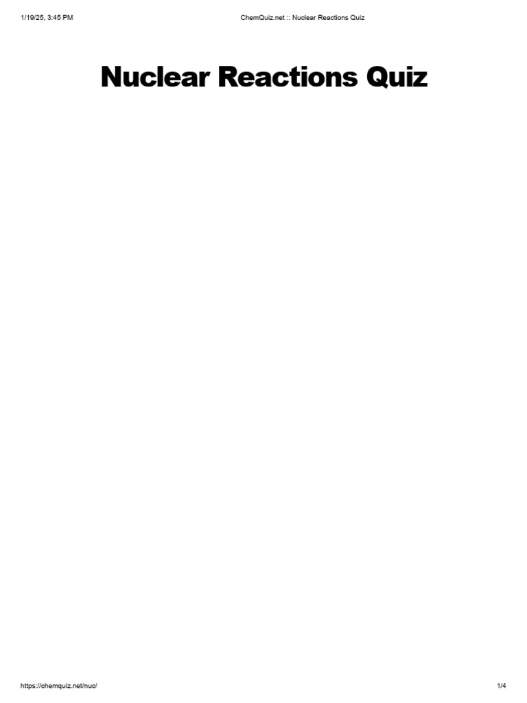 ChemQuiz.net __ Nuclear Reactions Quiz | PDF