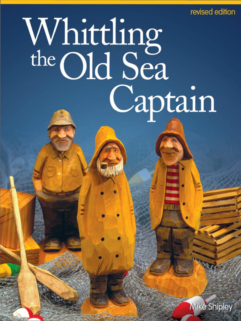 Whittling The Old Sea Captain | PDF