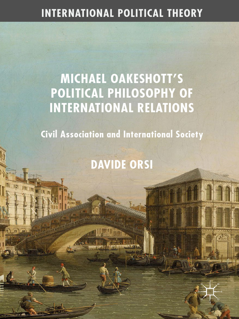 ORSI, DAVID - MICHAEL OAKESHOTT’S POLITICAL PHILOSOPHY OF INTERNATIONAL RELATIONS | PDF | Truth ...