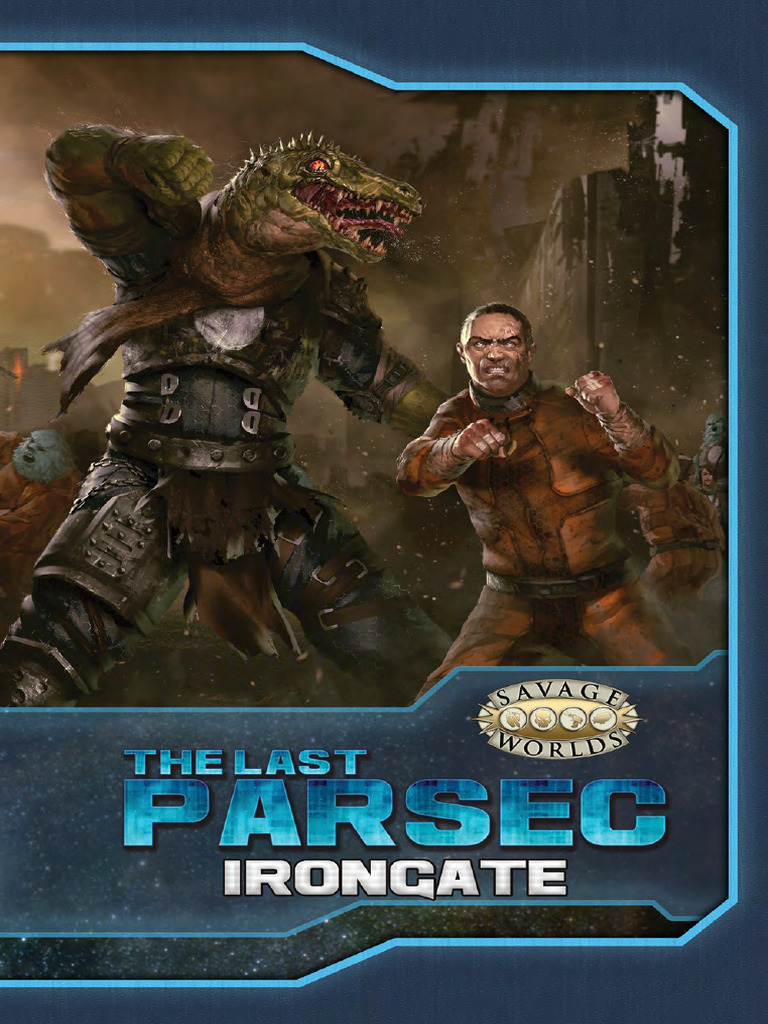 Savage Worlds - The Last Parsec - Irongate | PDF | Armoured Fighting Vehicles | Sun