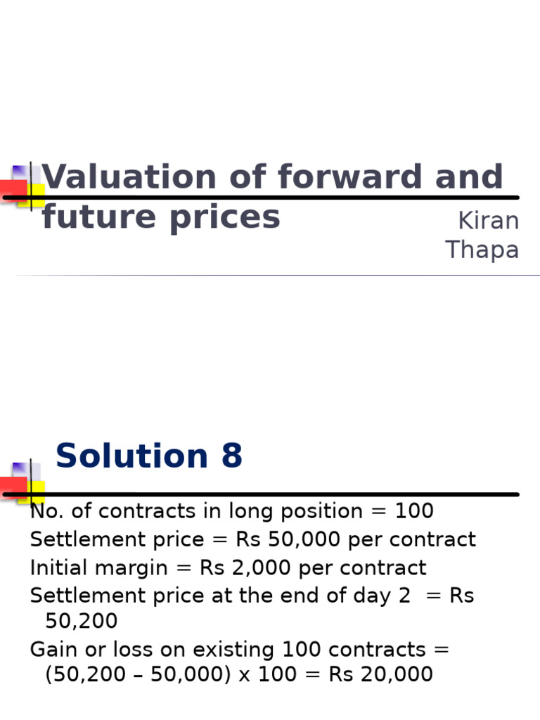 Valuation of Futures and Forward Prices | PDF | Futures Contract ...