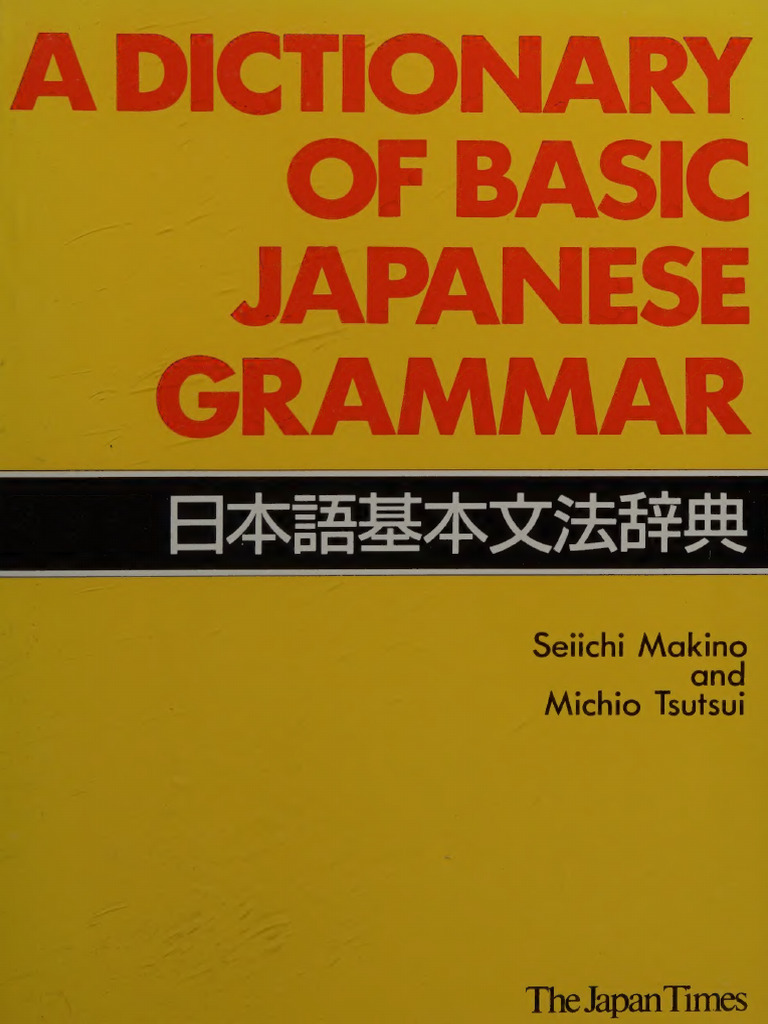A Dictionary of Basic Japanese Grammar Nihongo Kihon Bunpo - Makino ...