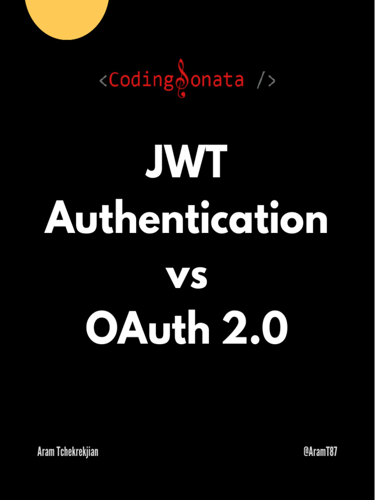 JWT_Authentication_vs_OAuth_2_0_1714876013 | PDF | Security Engineering | Security Technology