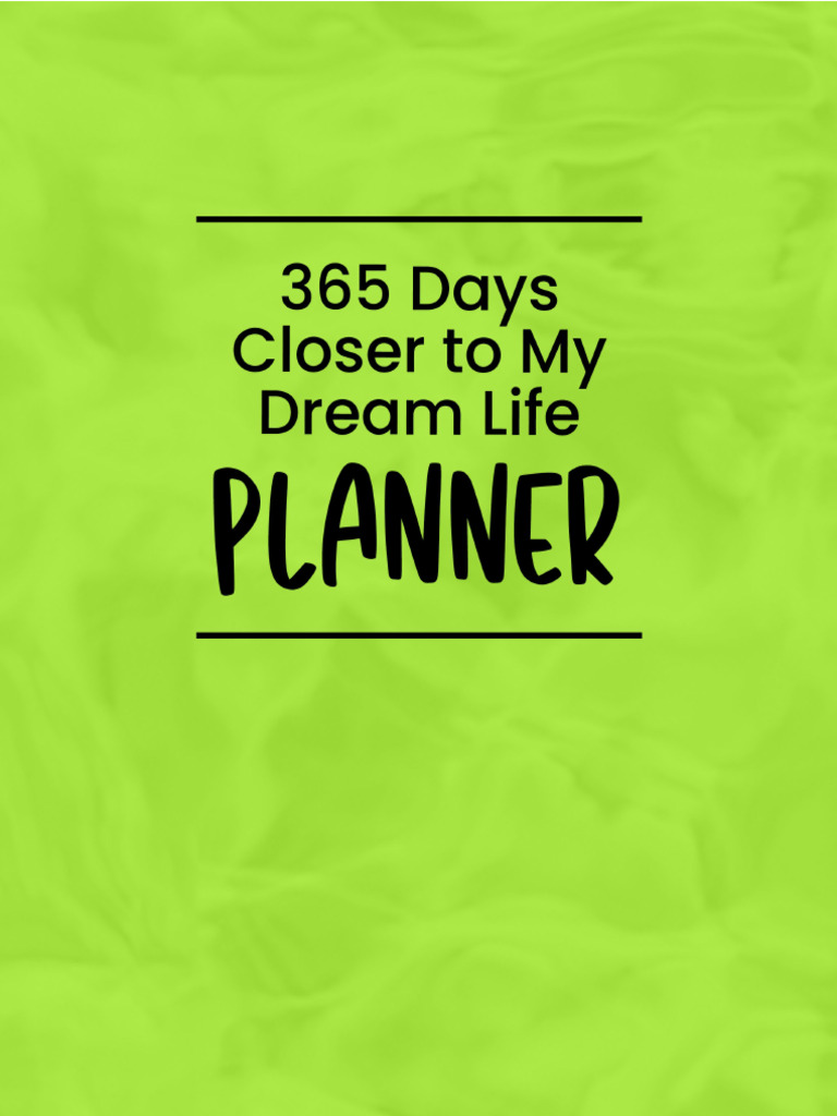 365 Days Closer To My Dream Life Planner | PDF | Sleep