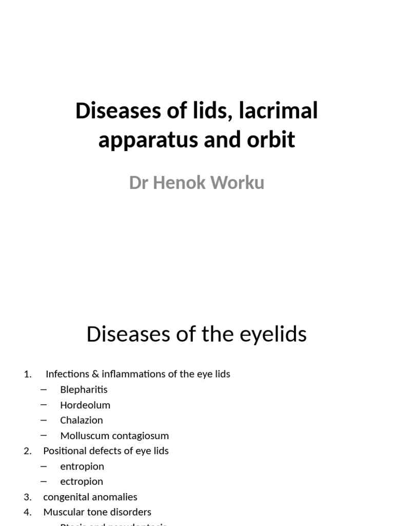 Diseases of lids, lacrimal apparatus and orbit | PDF | Human Eye ...