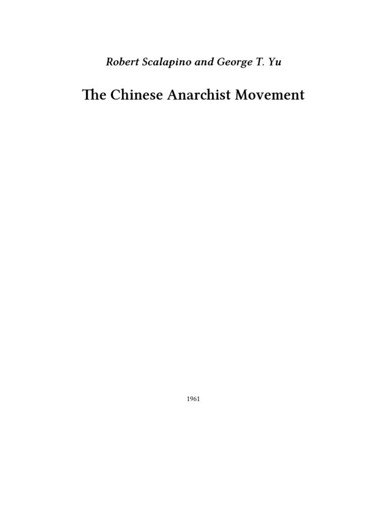 The Chinese Anarchist Movement, de Robert Scalapino y George T.Yu | PDF ...