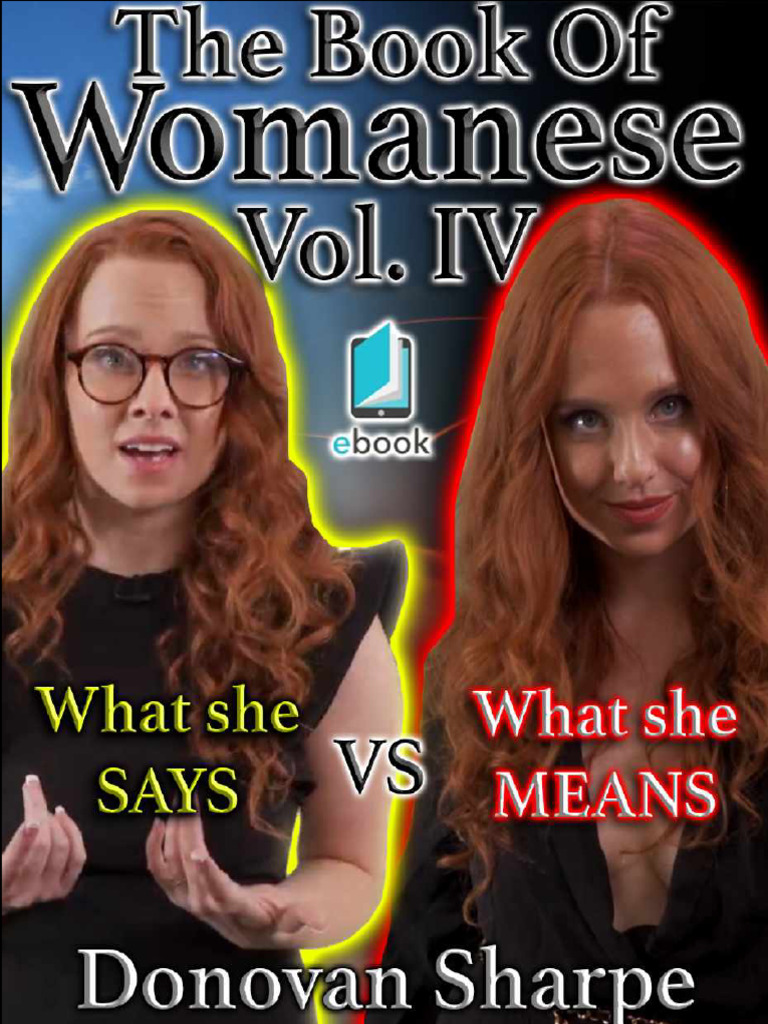 The Book of Womanese, Volume Four - What She Says Vs - What - Donovan Sharpe - 2021 | PDF
