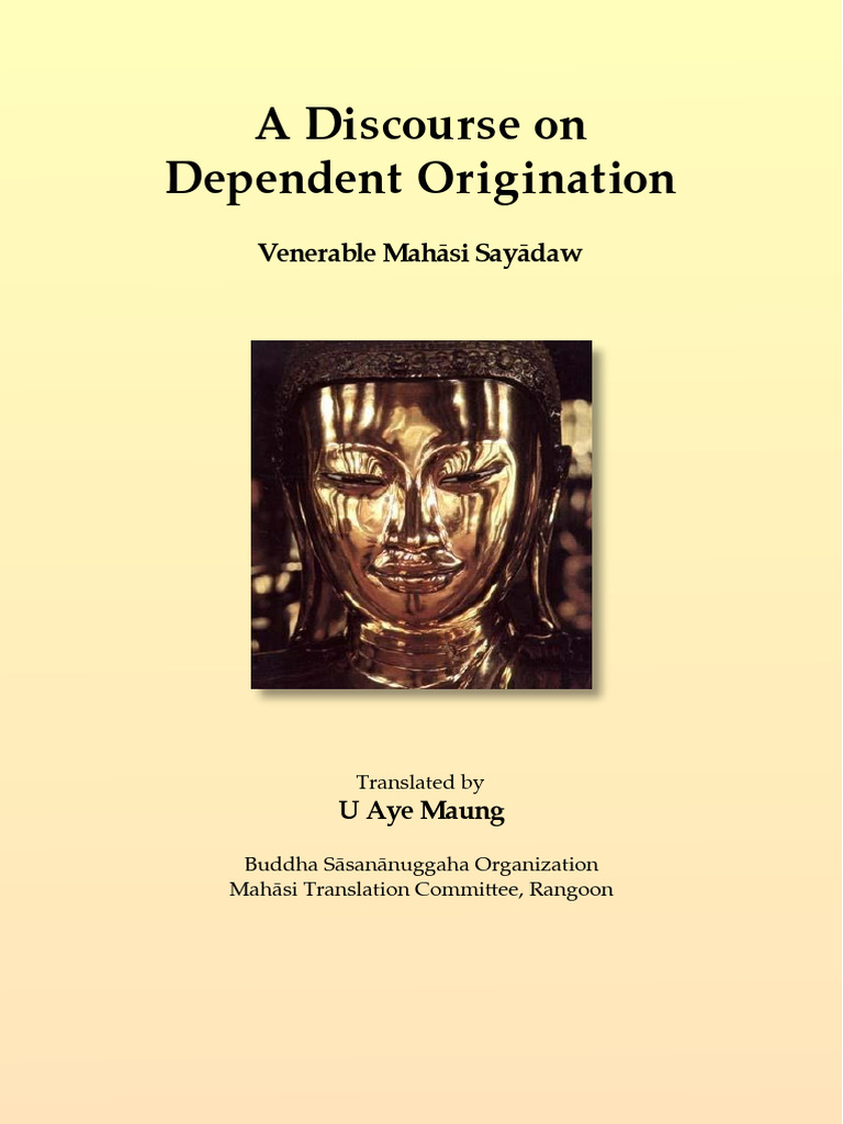 A Discourse on Dependent Origination Manasi Sayadaw | PDF | Noble ...