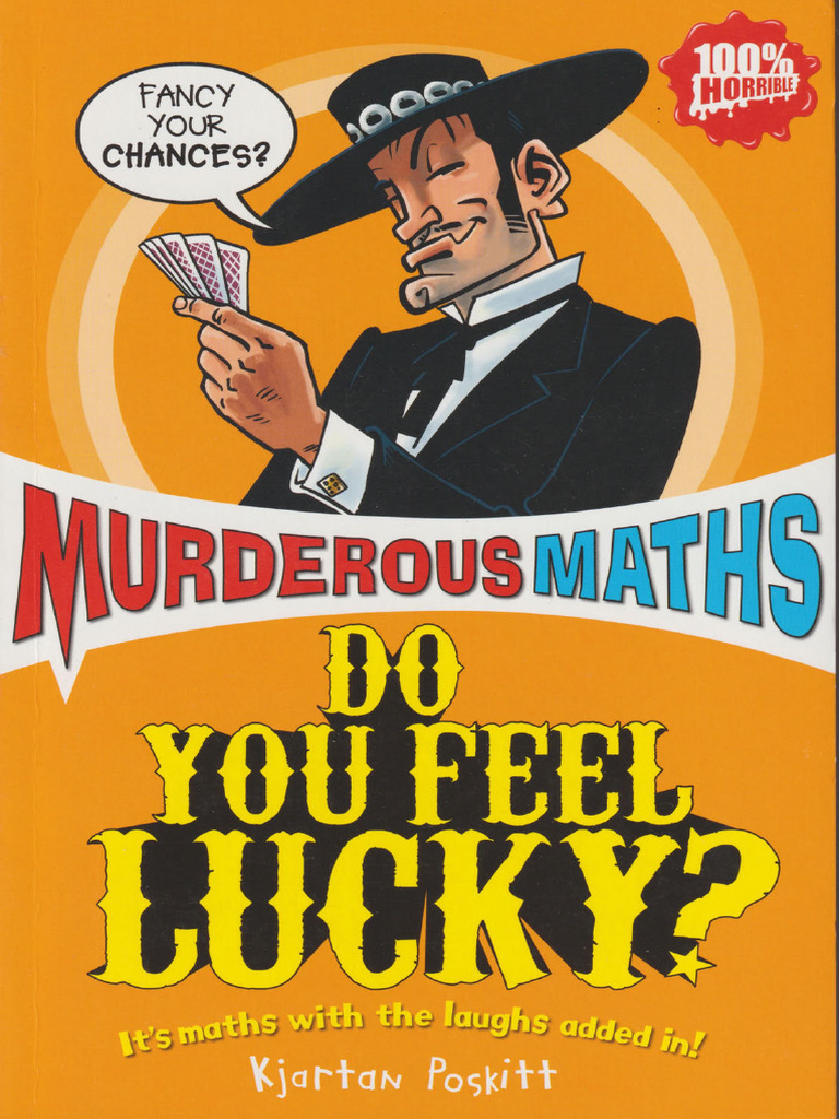 (Murderous Maths) Kjartan Poskitt - Do You Feel Lucky - The Secrets of ...