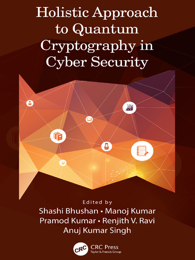 Bhushan Sh. Holistic Approach To Quantum Cryptography in Cyber Security 2023 | PDF | Computer ...
