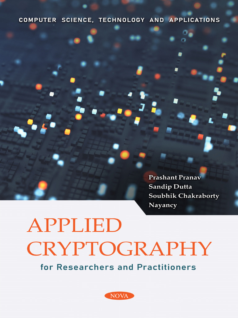 Pranav P. Applied Cryptography for Researchers and Practitioners 2023 | PDF | Key (Cryptography ...