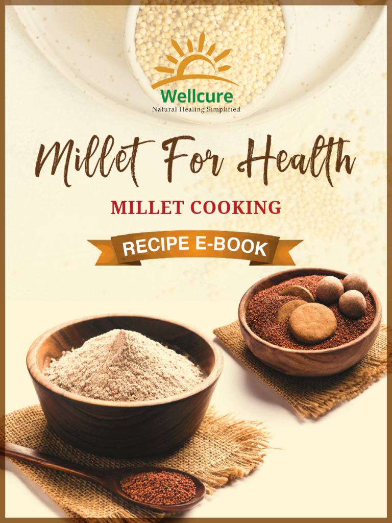 Millet for Health Recipe E-Book -Min (1) | PDF | Breads | Cakes