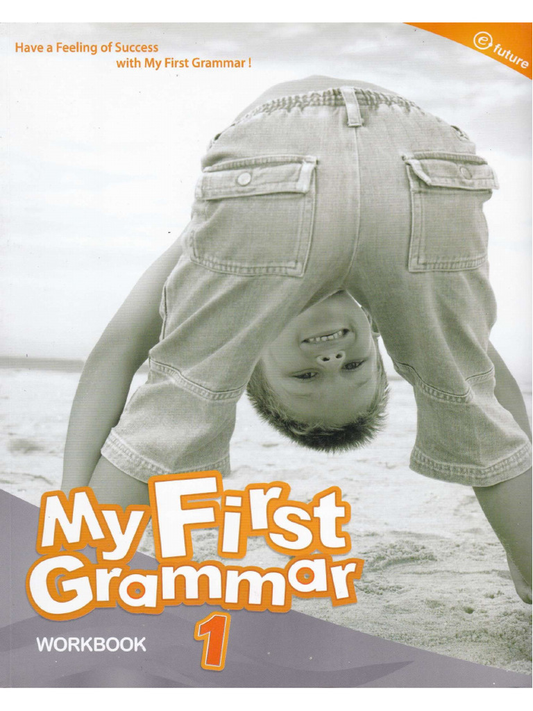 Copy of eFuture - My First Grammar Workbook 1 | PDF
