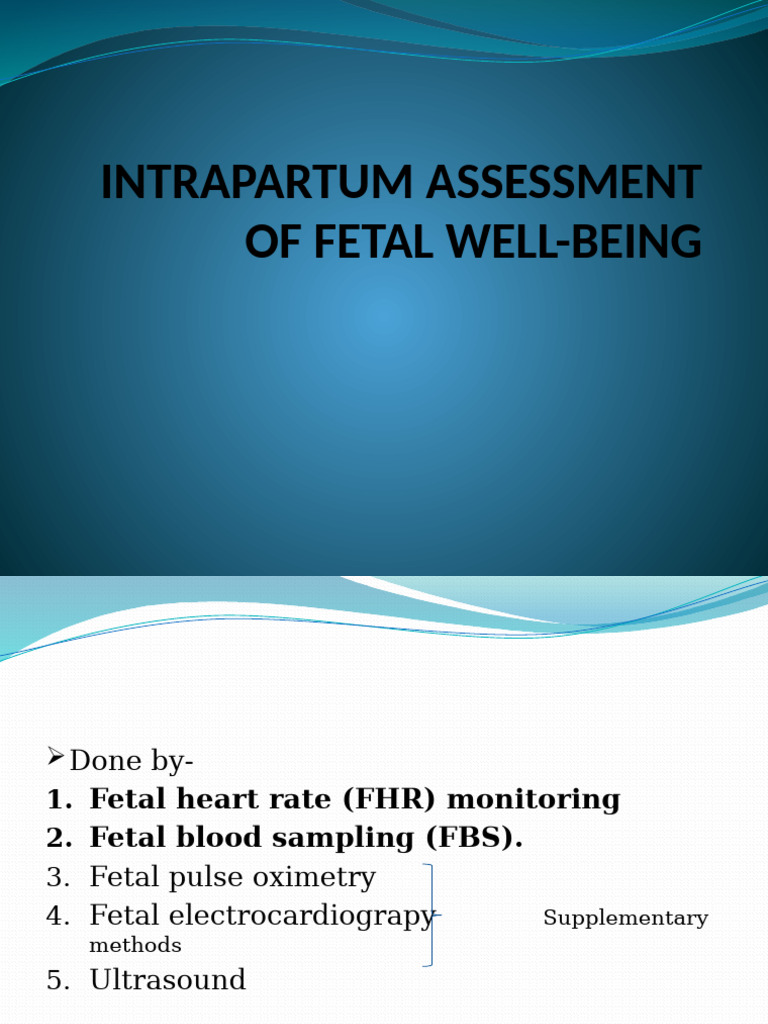Intrapartum Assessment of Fetal Well-Being | PDF | Medical Specialties ...