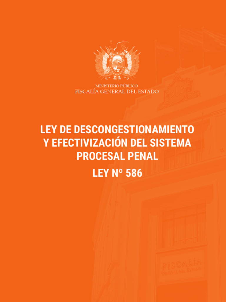 Ley de Descongestionamiento y Efectivacion Del Sistema Procesal Penal - LEY 586 | PDF | Fiscal ...