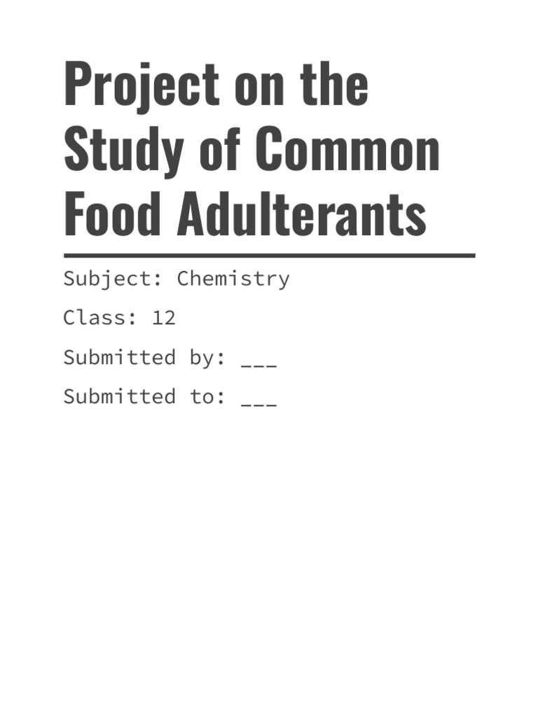 Food Adulterants (CHEMISTRY PROJECT) | PDF | Foods | Chili Pepper