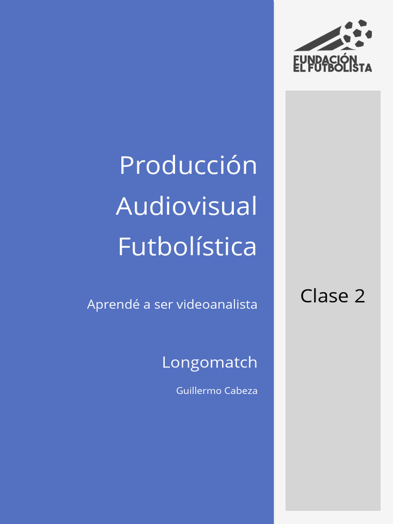 FEF - Produccion Audiovisual Futbolistica 2 - Clase 2 - Modulo de Lectura | PDF | Informática