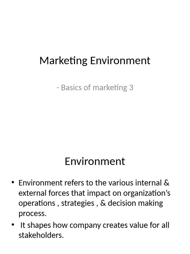Marketing Environment- basics of marketing 3 final | PDF | Marketing | Consumer Behaviour