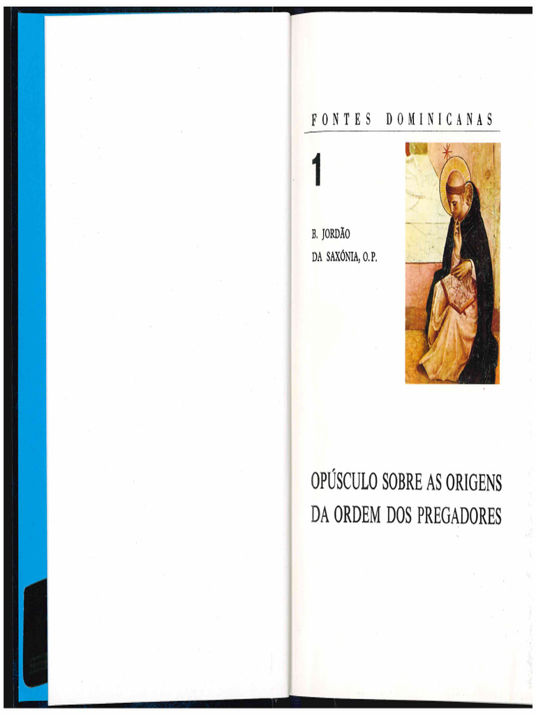 B.Jordão Da Saxónia - Opúsculo Sobre As Origens Da Ordem Dos Pregadores | PDF
