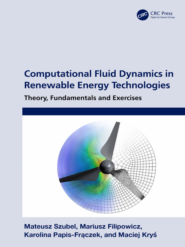 Computational Fluid Dynamics in Renewable Energy Technologies Theory, Fundamentals and Exercises ...