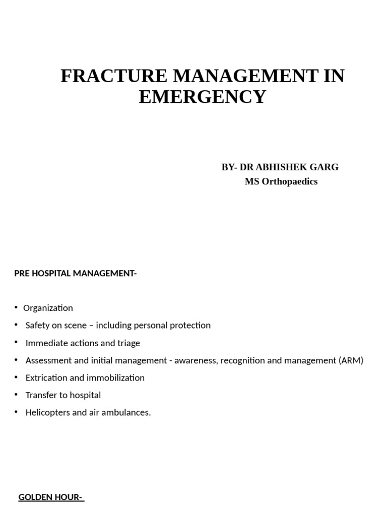 Fracture Management | PDF | Major Trauma | Wound