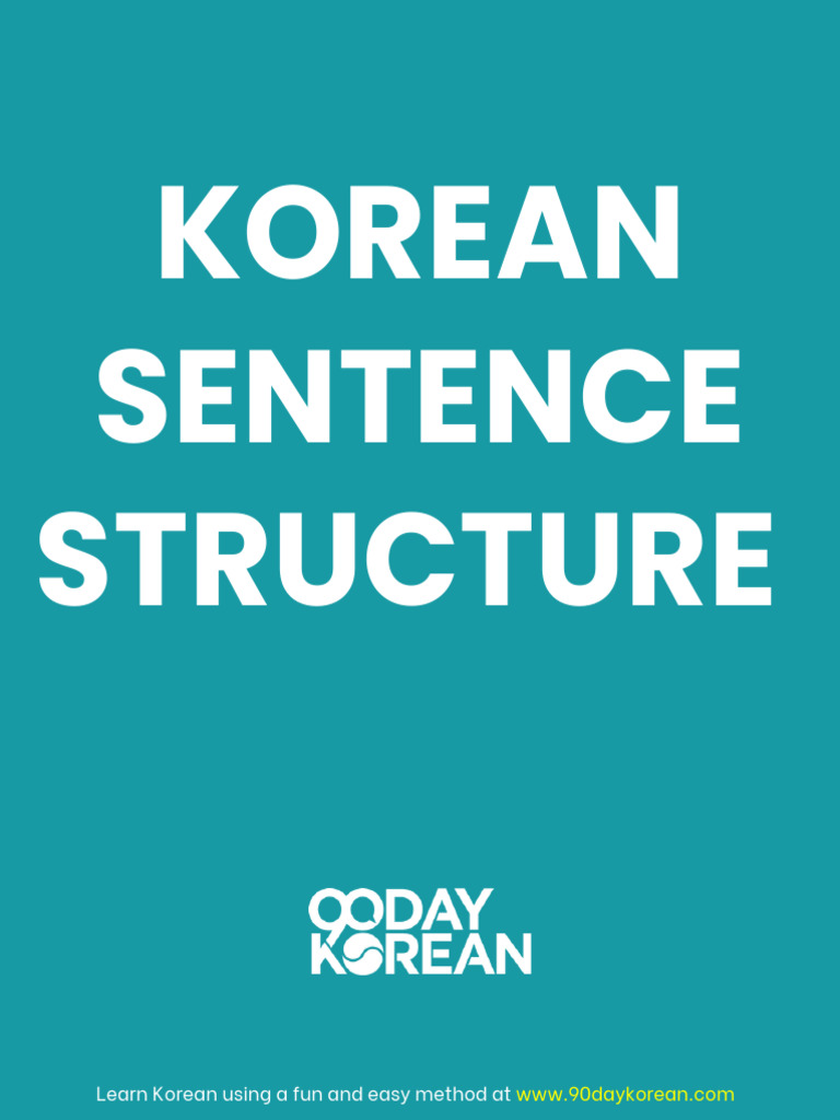 Korean-Sentence structure | PDF | Korean Language | English Language