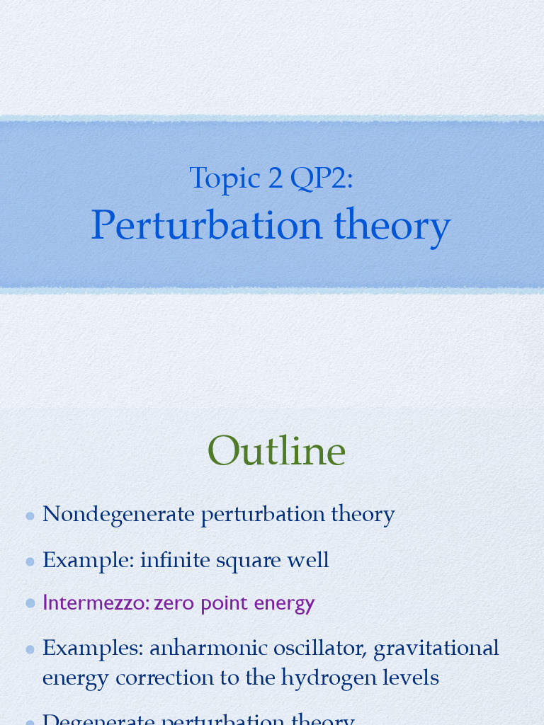 Lecture2 QP2 2024 | PDF | Perturbation Theory (Quantum Mechanics) | Physics