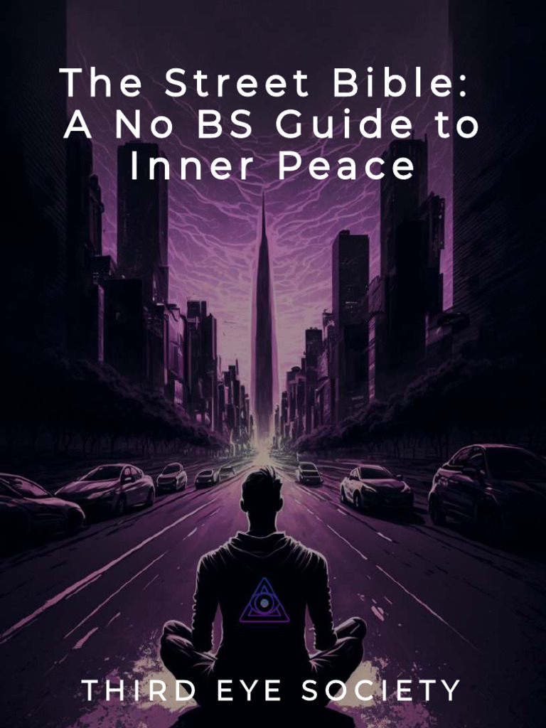The Street Bible A No Bs Guide To Inner Peace | PDF | Meditation | Thought