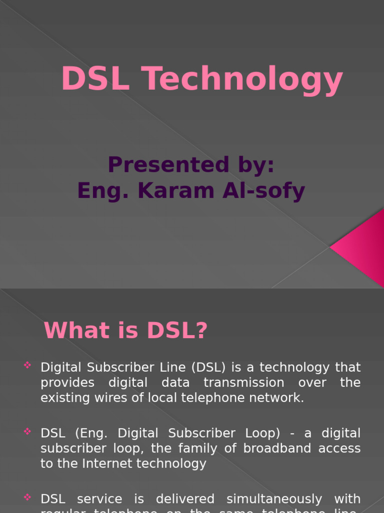 DSL Technology Presented by Engr - Karam Sofy | PDF | Digital ...