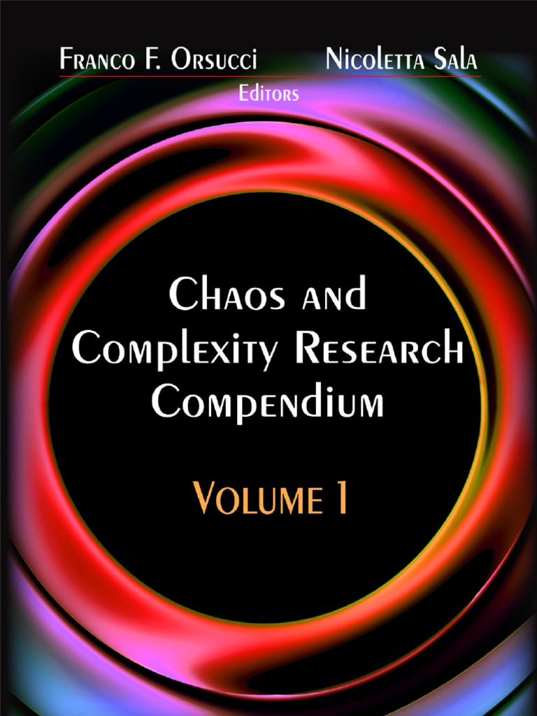 Chaos and Complexity Research Compendium | PDF | Chaos Theory | Non ...