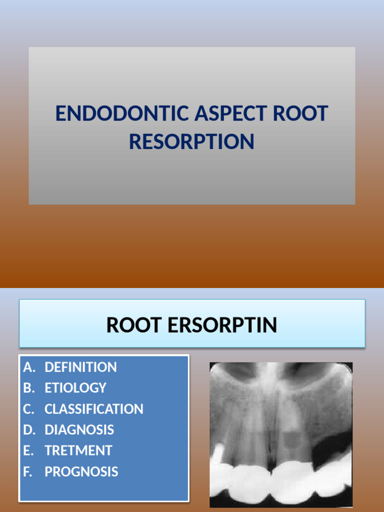 Endodontic Aspect Root Resorption | PDF | Dentistry | Dentistry Branches