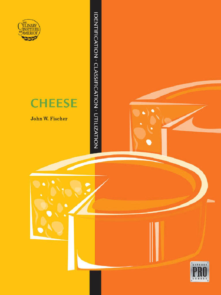 Kitchenpro Series Guide To Cheese Identification Classification and ...