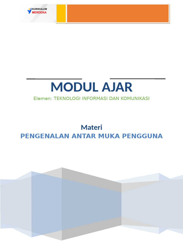 Modul Ajar Pengenalan Antar Muka Pengguna TIK K7 01 | PDF