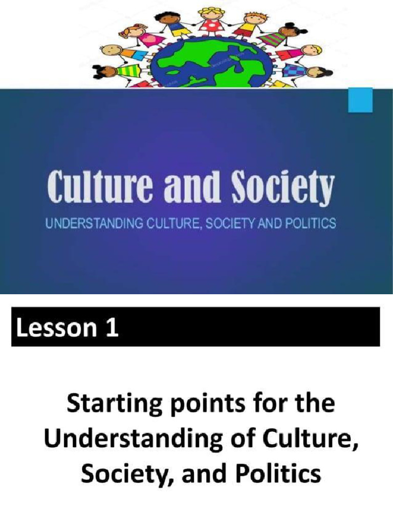 Lesson 1 Understanding of Culture, Society and Politics 1 | PDF