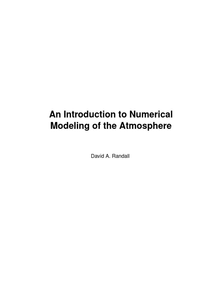 An Introduction To Numerical Modeling of The Atmosphere | PDF